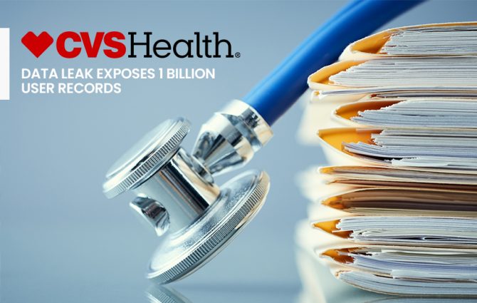 CVS Health Data Leak Exposes 1 Billion User Records | Myce Blog